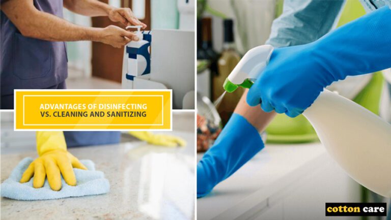 Advantages of Disinfecting vs. Cleaning and Sanitizing