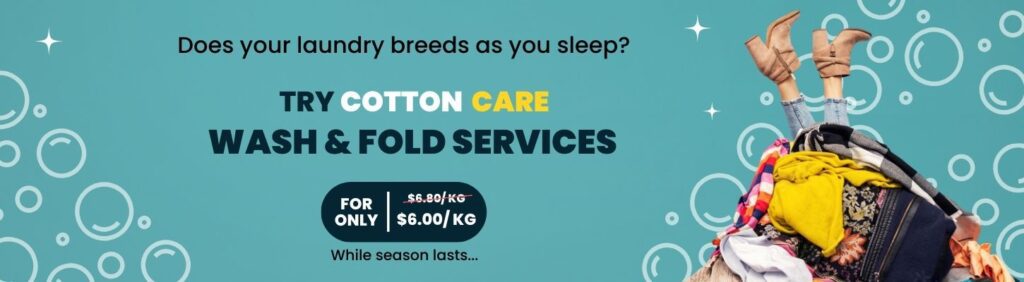 Wash n Fold Promo | Cotton Care Singapore